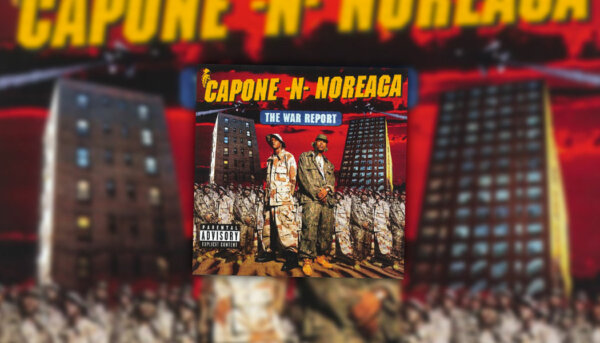 June 17: Capone-N-Noreaga Release The War Report. (1997) - On This Date ...